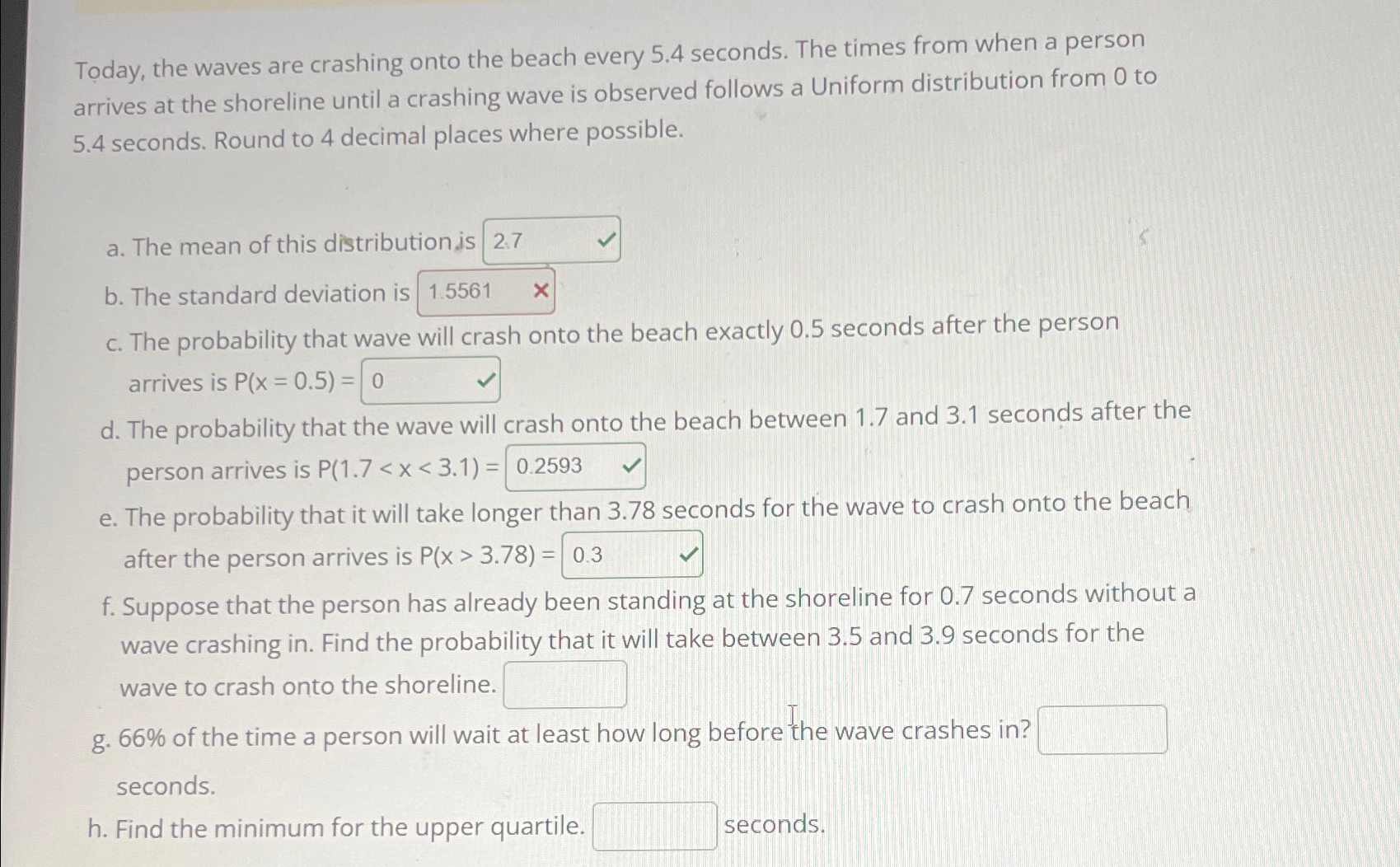 Solved Today, the waves are crashing onto the beach every | Chegg.com