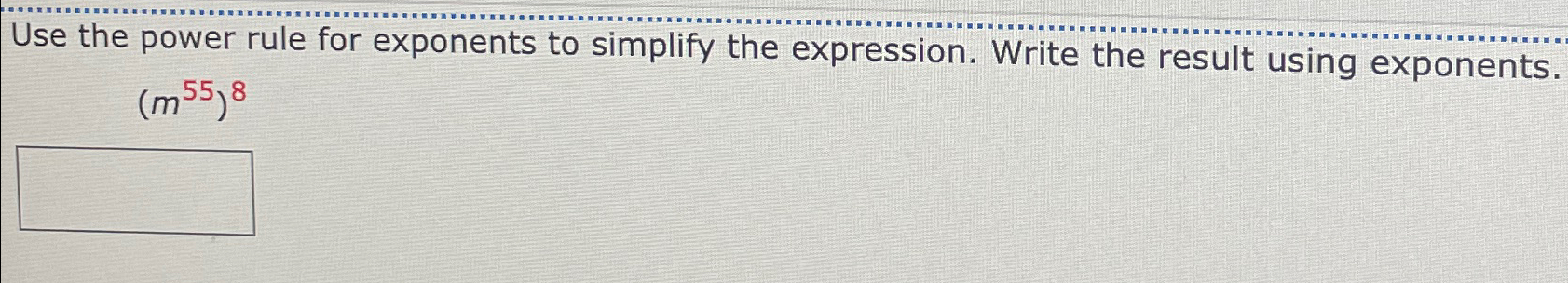 Solved Use the power rule for exponents to simplify the | Chegg.com