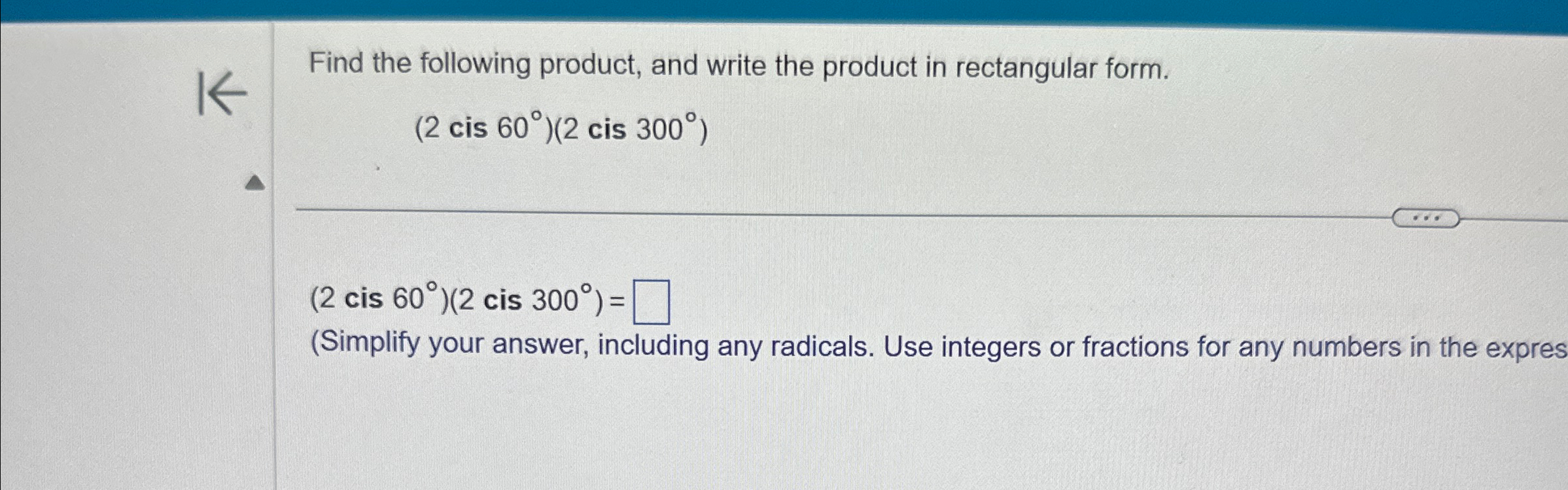 Solved Find the following product, and write the product in | Chegg.com
