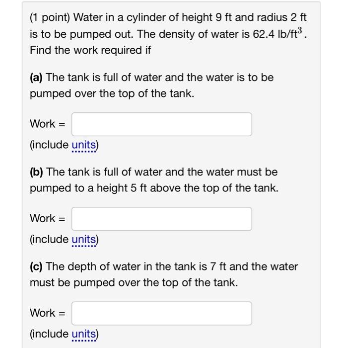Solved (1 point) Water in a cylinder of height 9ft and | Chegg.com