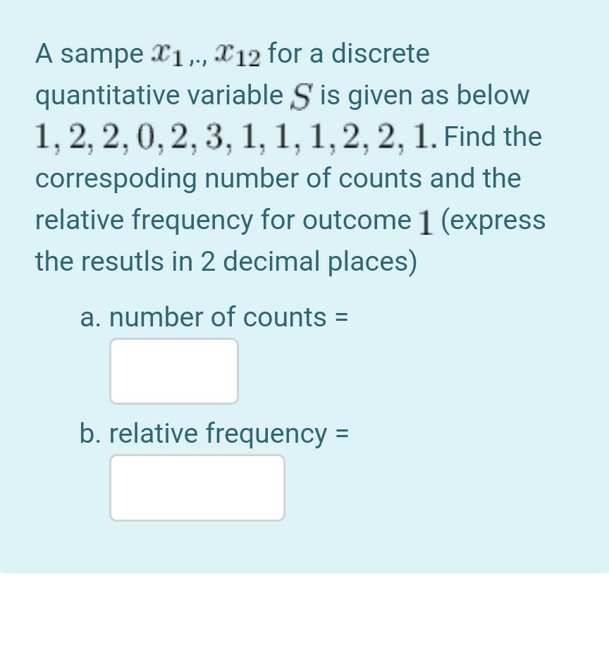 Solved A sampe 11., 12 for a discrete quantitative variable | Chegg.com