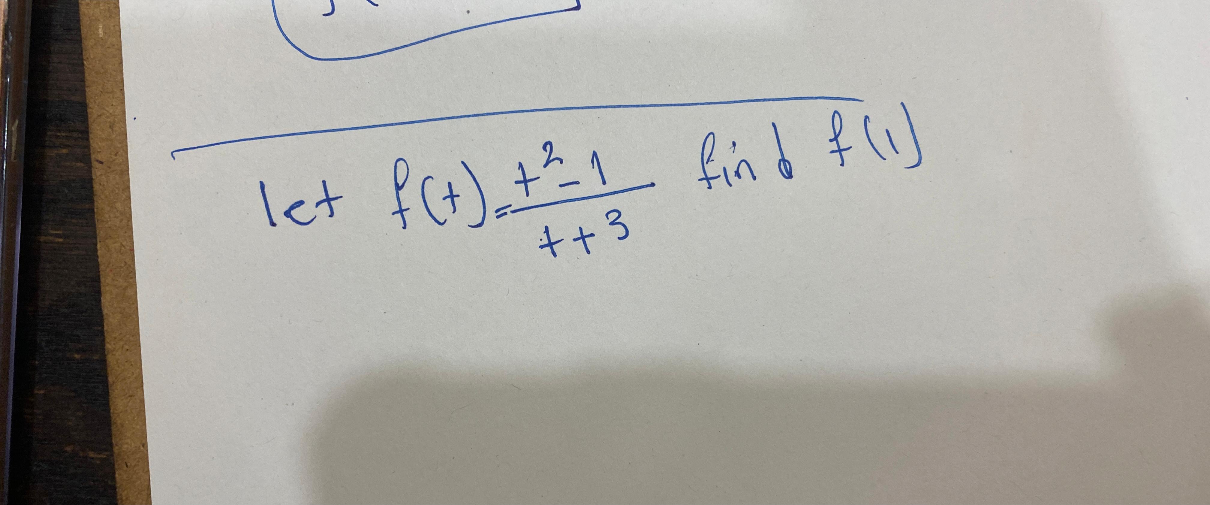 Solved Let f(t)=t2-1t+3 ﻿find f(1) | Chegg.com