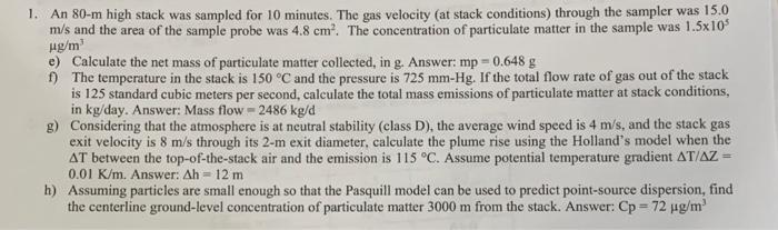Solved 1. An 80 -m high stack was sampled for 10 minutes. | Chegg.com