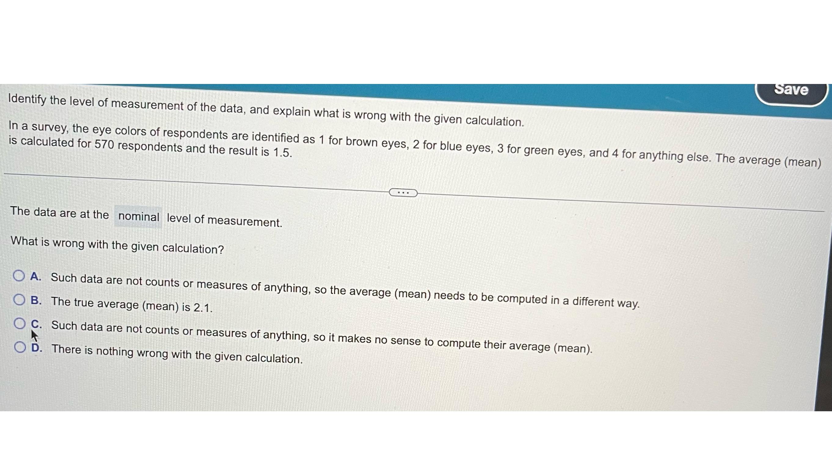 Solved Identify the level of measurement of the data, and | Chegg.com