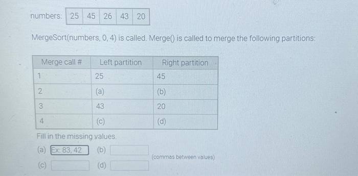 Solved MergeSort(numbers, 0,4) is called. Merge ( is called | Chegg.com