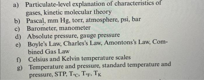 Solved a) Particulate-level explanation of characteristics | Chegg.com
