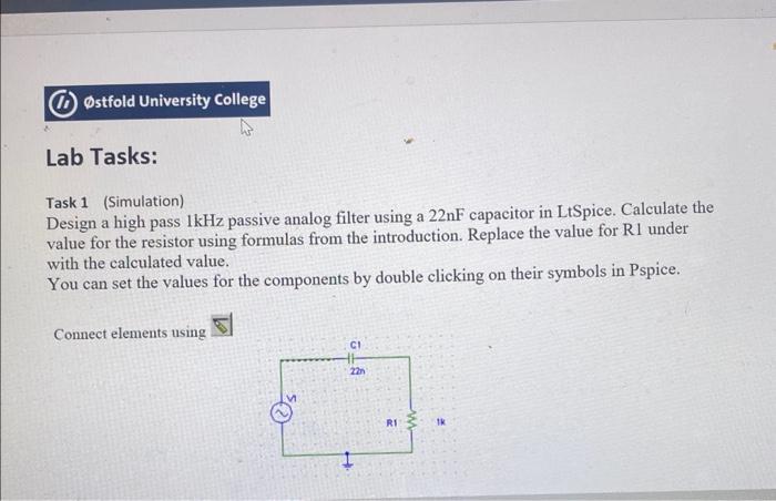 Solved Task 1 (Simulation) Design a high pass 1kHz passive | Chegg.com