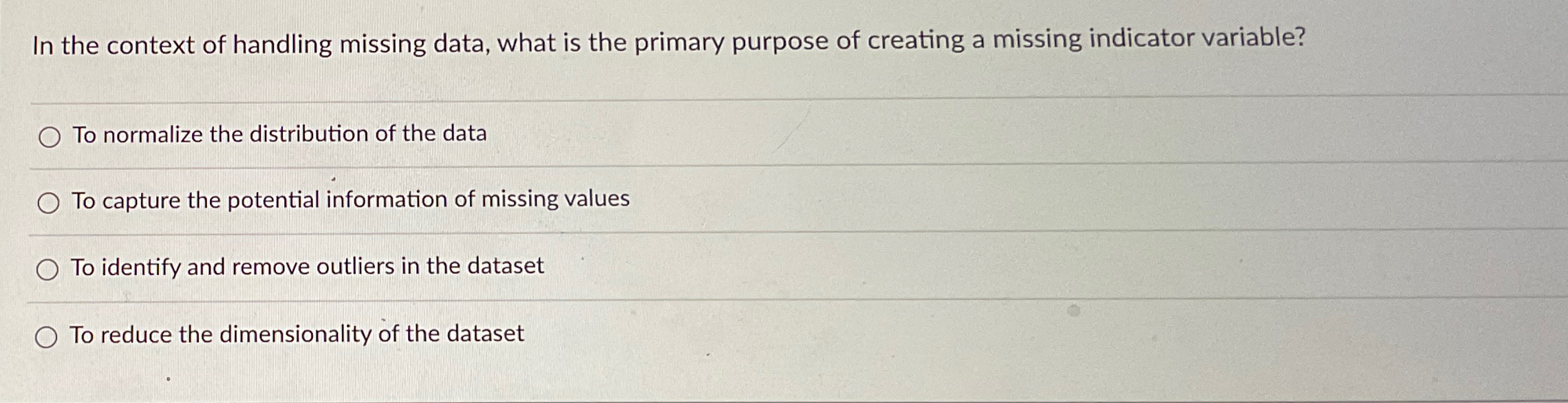 Solved In the context of handling missing data, what is the | Chegg.com