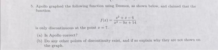 Solved 5. Apollo graphed the following function using | Chegg.com
