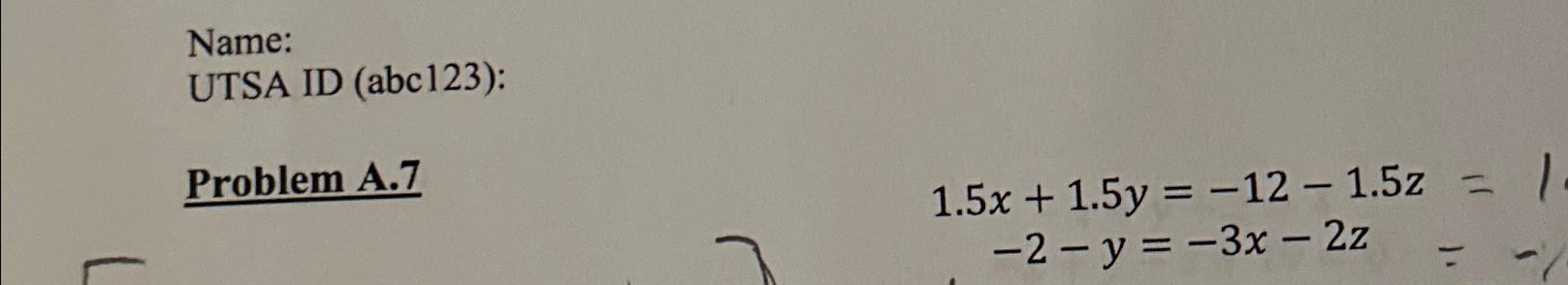 Solved Name:UTSA ID (abc123):Problem | Chegg.com
