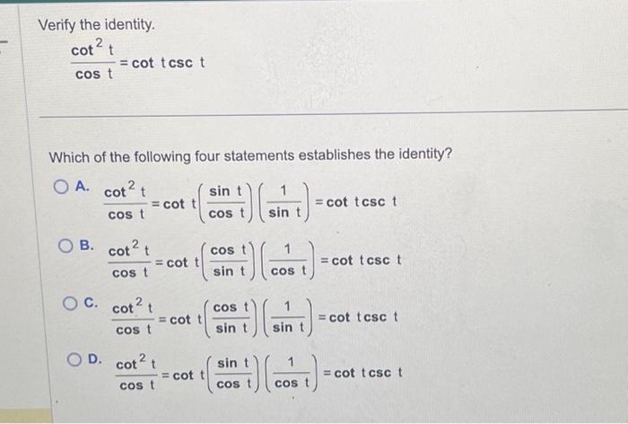 Solved Verify the identity. costcot2t=cottcsct Which of the | Chegg.com