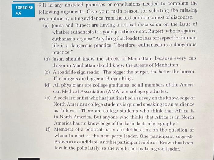 Fill in any unstated premises or conclusions needed | Chegg.com
