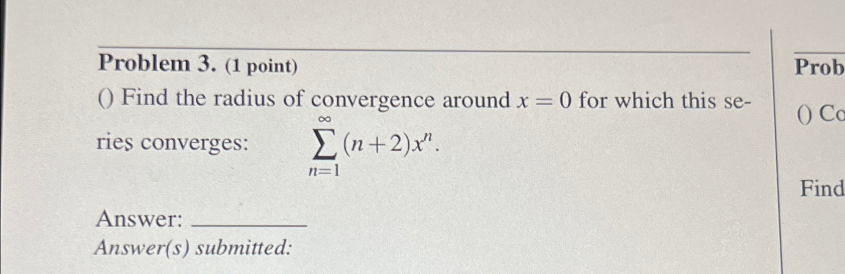 Solved Problem 3. (1 ﻿point)() ﻿Find the radius of | Chegg.com