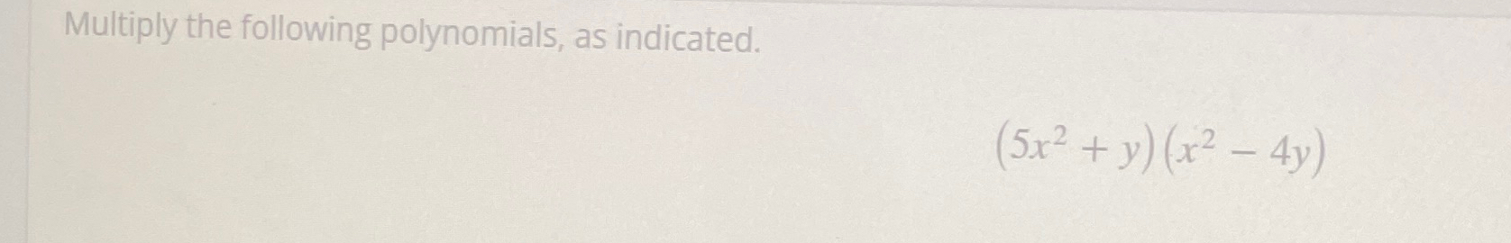 Solved Multiply the following polynomials, as | Chegg.com
