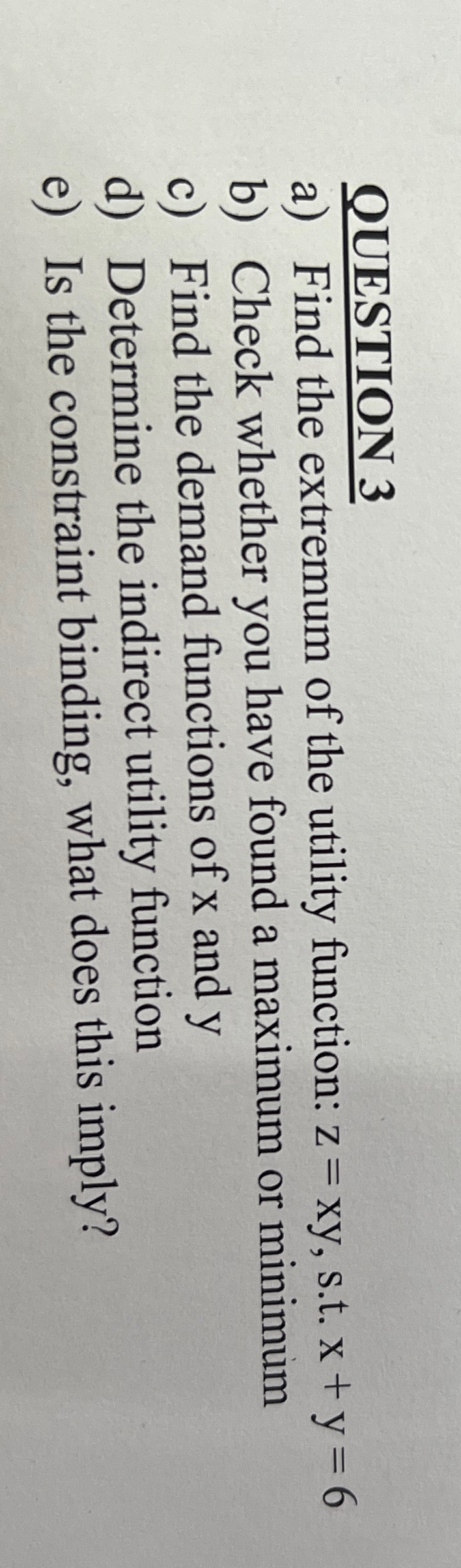 Solved OUESTION 3a) ﻿Find the extremum of the utility | Chegg.com