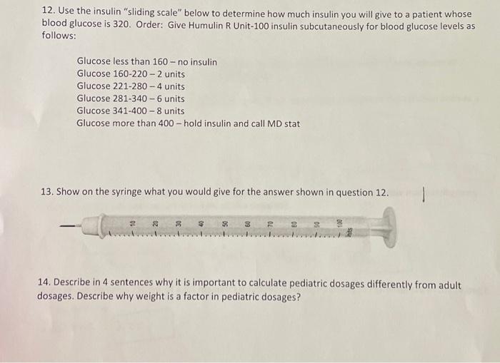 Solved 12. Use the insulin "sliding scale" below to | Chegg.com