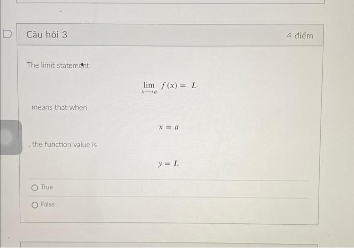 Solved The limit statement: limx→af(x)=L means that when x=a | Chegg.com