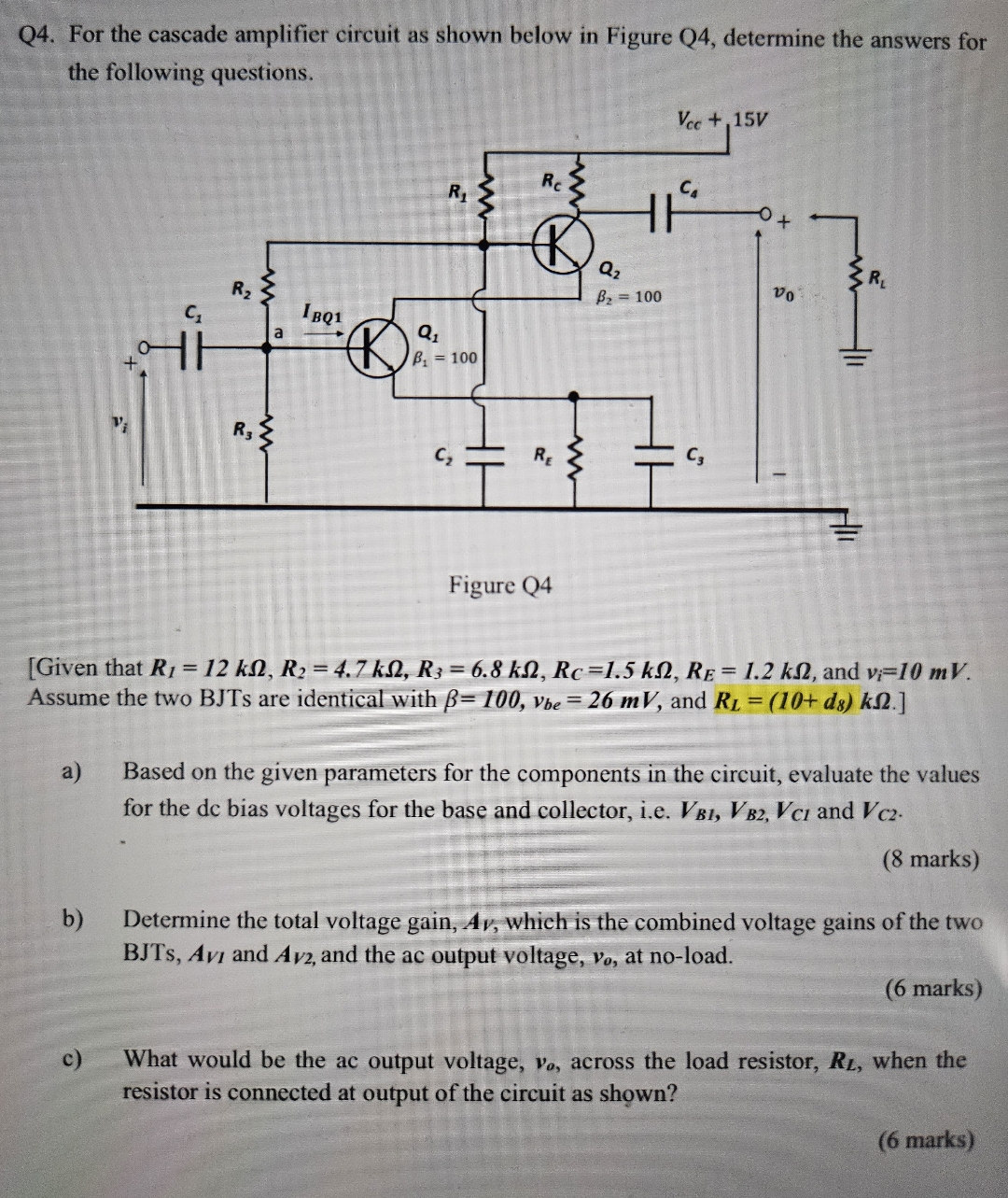Q4. ﻿For the cascade amplifier circuit as shown below | Chegg.com