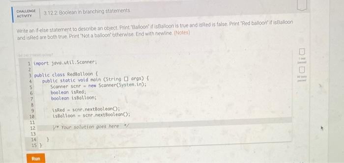 Solved CHALLENDE ACTIVITY 3.122 Boolean in branching | Chegg.com