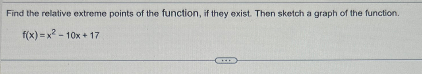 Solved Find the relative extreme points of the function, if | Chegg.com