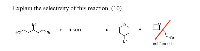 Solved Explain the selectivity of this reaction. | Chegg.com