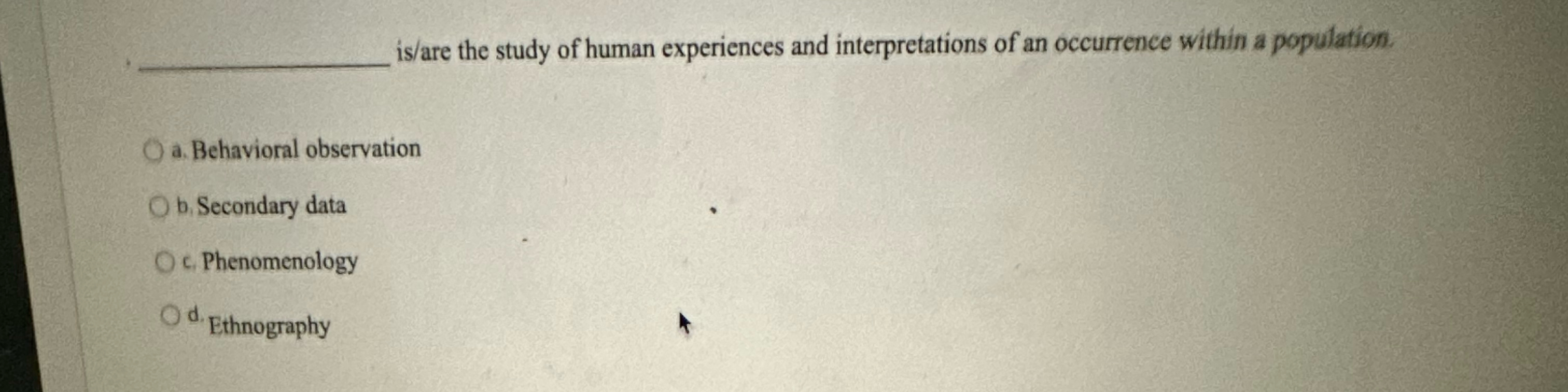 Solved is/are the study of human experiences and | Chegg.com