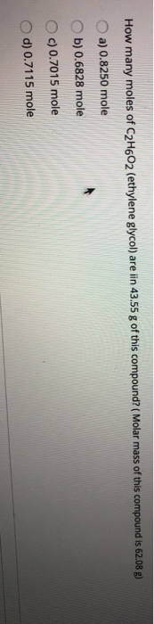 Solved How many moles of C2H602 (ethylene glycol) are iin | Chegg.com