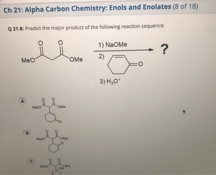 Solved Ch 21: Alpha Carbon Chemistry: Enols and Enolates (8 | Chegg.com