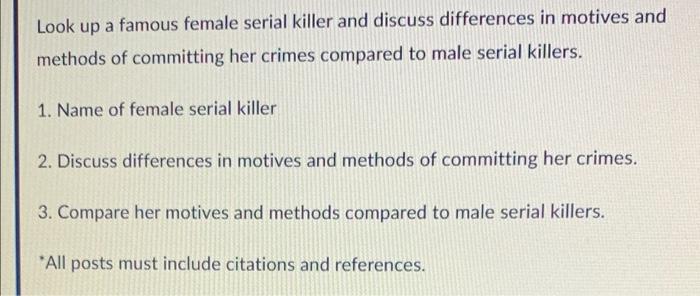 Solved Look up a famous female serial killer and discuss | Chegg.com
