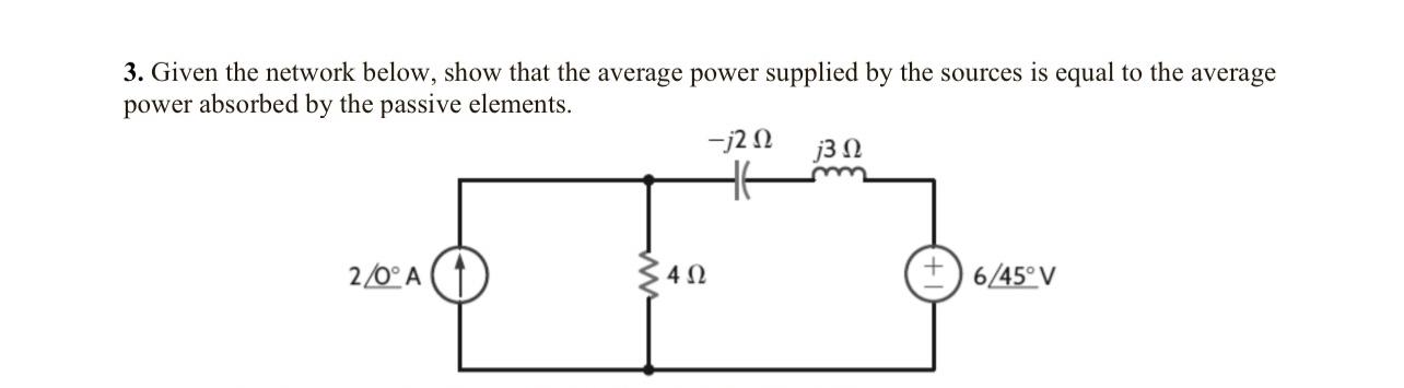 Given the network below, show that the average power | Chegg.com