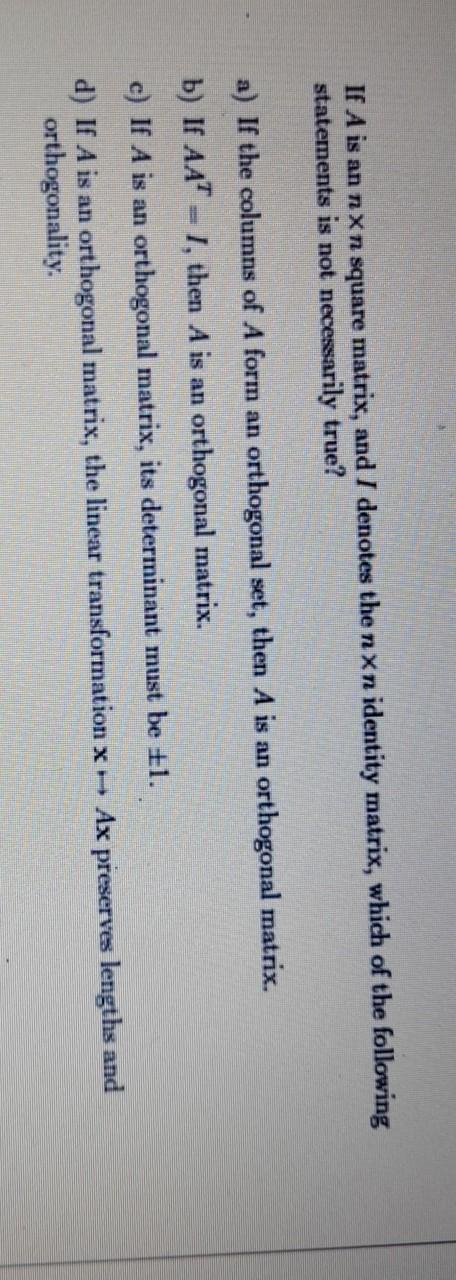 Solved If A is an nxn square matrix, and I denotes the nxn | Chegg.com