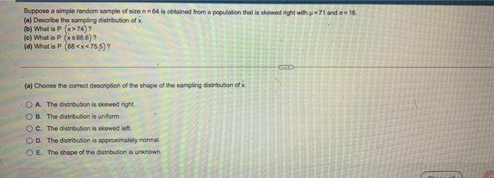 Solved Suppose a simple random sample of size n=64 is | Chegg.com