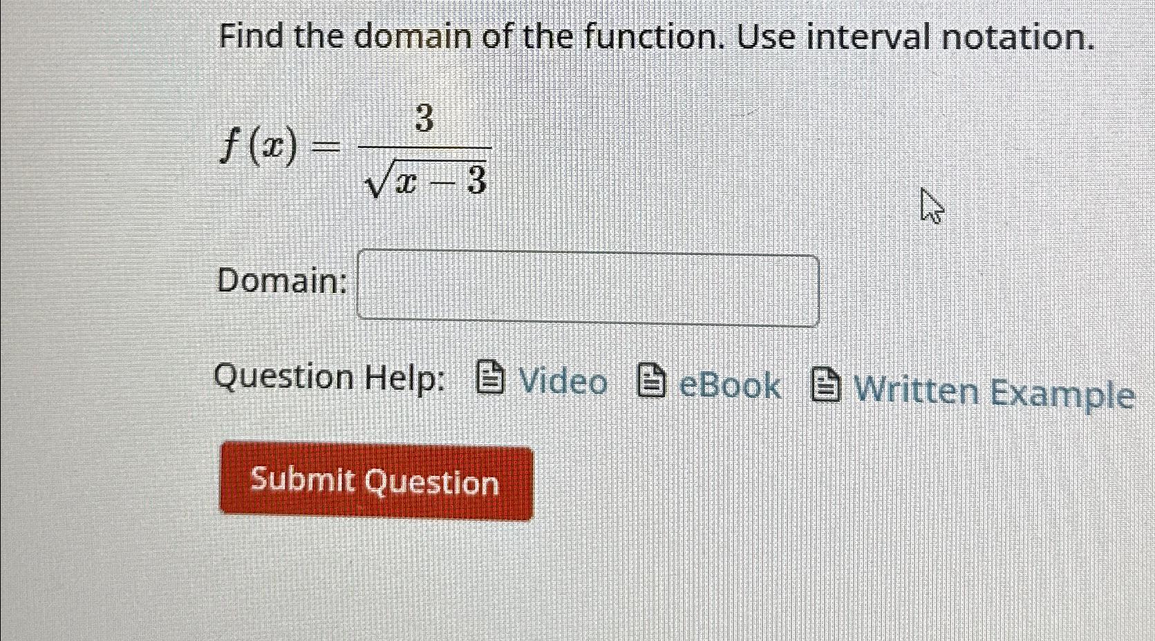 Solved Find the domain of the function. Use interval | Chegg.com