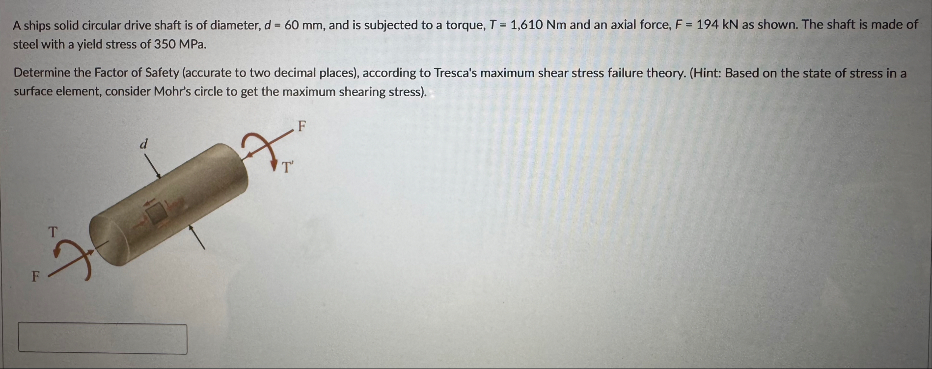 Solved A ships solid circular drive shaft is of diameter, | Chegg.com