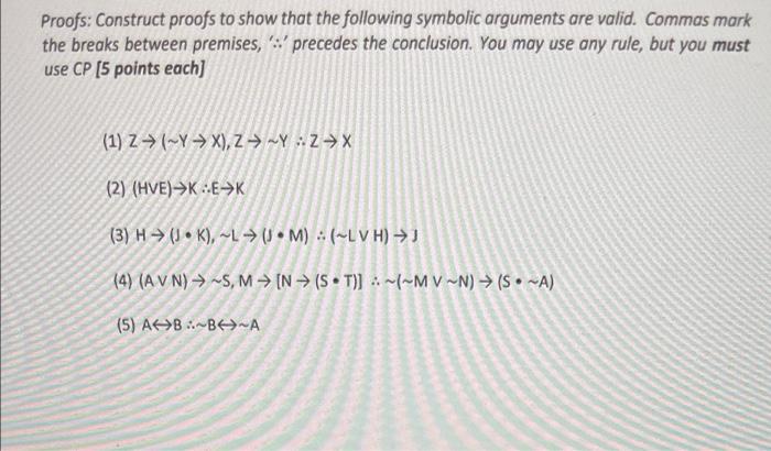 Solved Proofs: Construct proofs to show that the following | Chegg.com