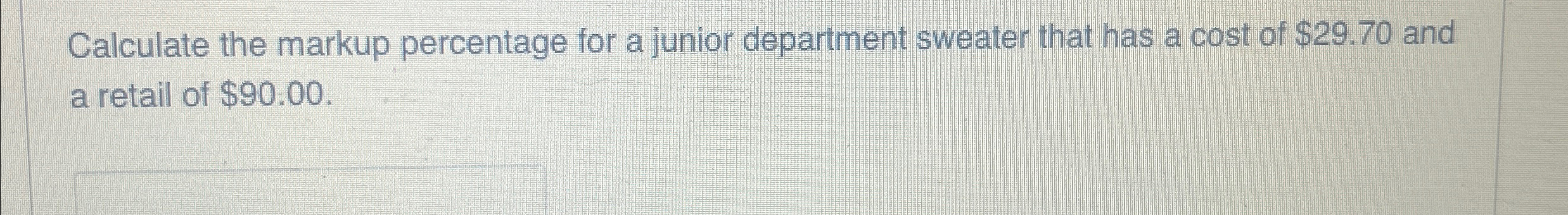 Solved Calculate the markup percentage for a junior | Chegg.com