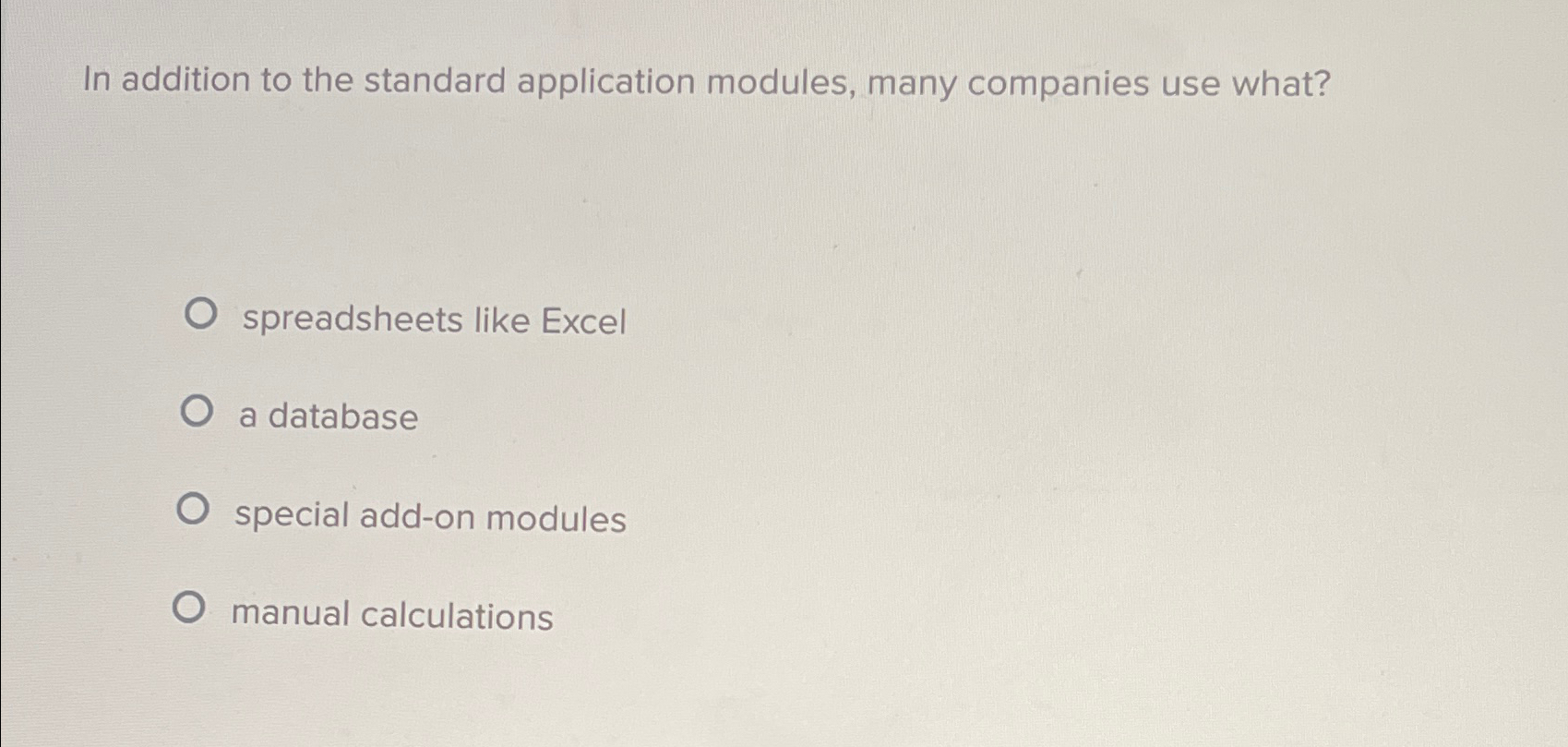 Solved In addition to the standard application modules, many | Chegg.com