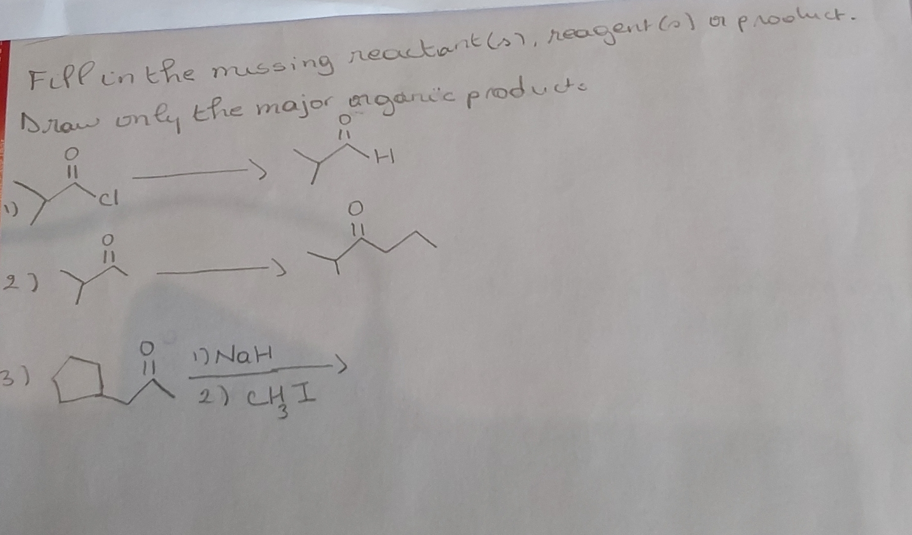 Solved Fill in the mussing reactant (s), ﻿reagent (s) ﻿or | Chegg.com