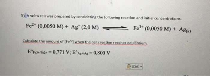 Solved 5) A volta cell was prepared by considering the | Chegg.com