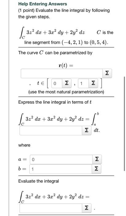 Solved Help Entering Answers (1 point) Evaluate the line | Chegg.com