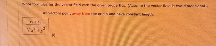 Write formulas for the vector field with the given | Chegg.com