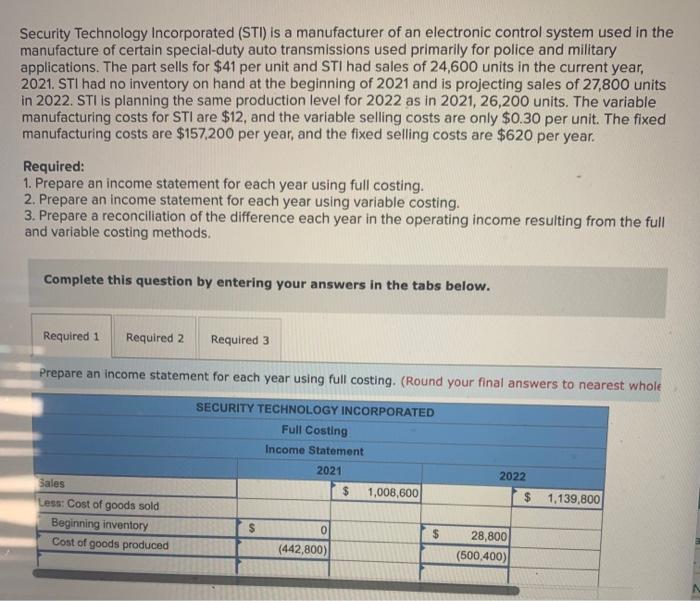 Solved Security Technology Incorporated (STI) is a | Chegg.com