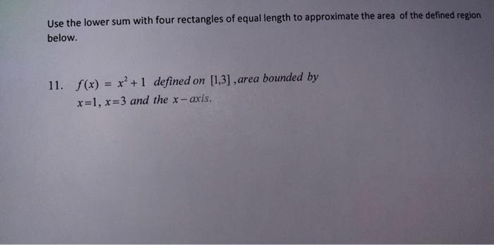 Solved Use the lower sum with four rectangles of equal | Chegg.com