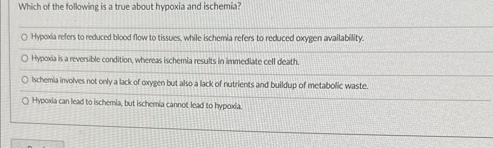 Solved Which of the following is a true about hypoxia and | Chegg.com