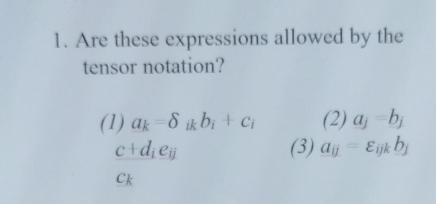 Solved 1. Are these expressions allowed by the tensor | Chegg.com