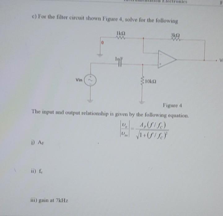 Solved c) For the filter circuit shown Figure 4. solve for | Chegg.com