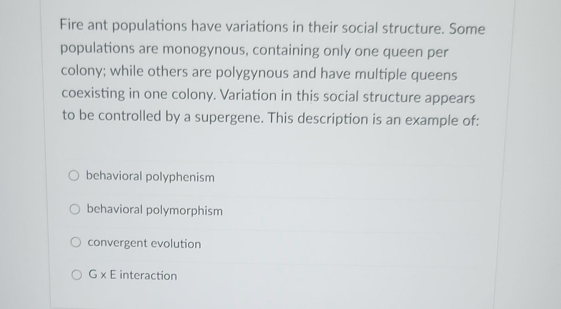 Solved Fire ant populations have variations in their social | Chegg.com