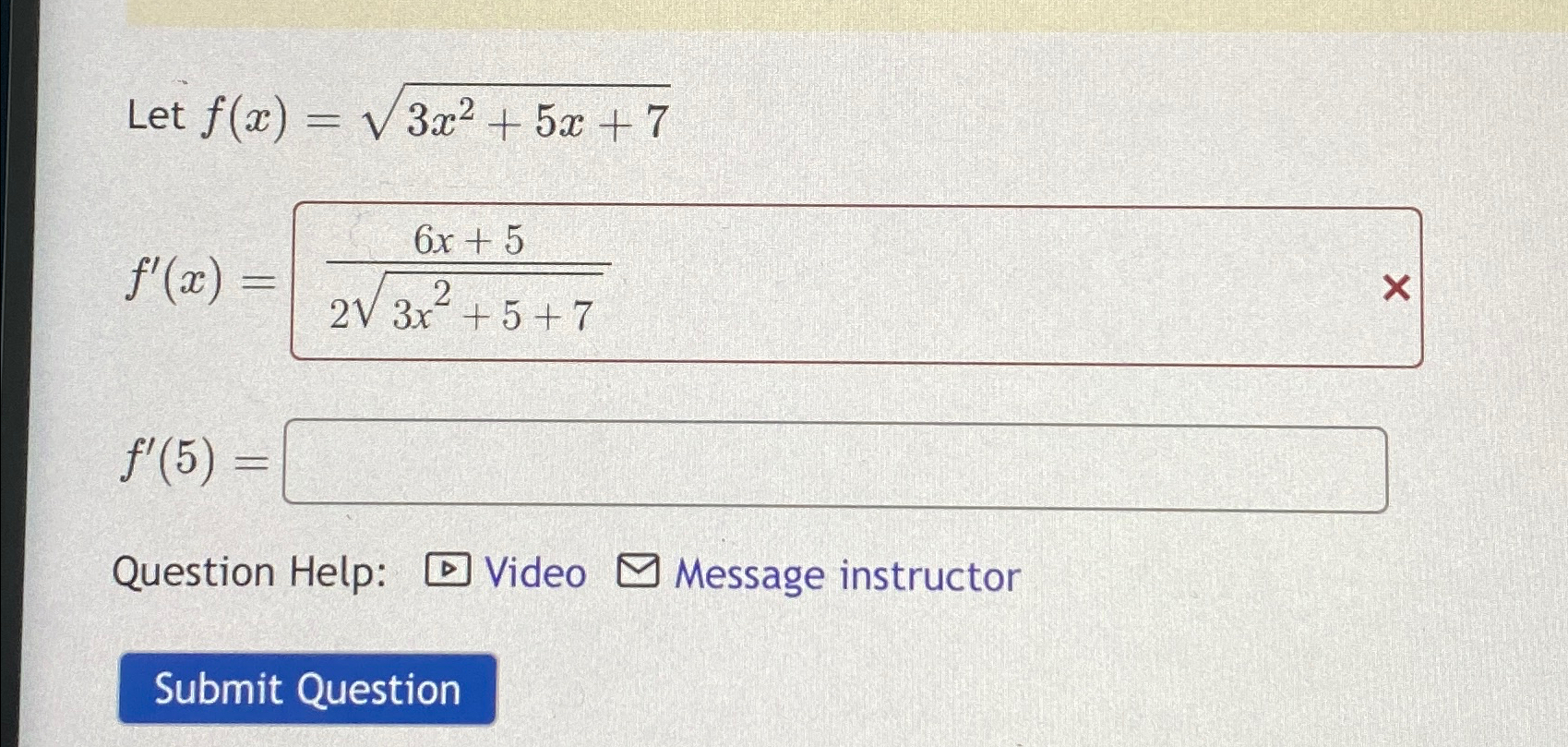 Solved Let f(x)=3x2+5x+72f'(x)=f'(5)= | Chegg.com