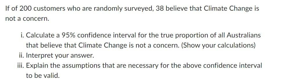 Solved If of 200 customers who are randomly surveyed, 38 | Chegg.com