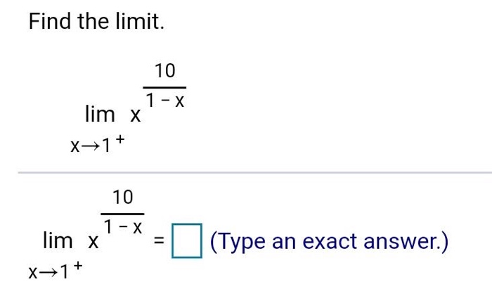 Solved Find the limit. 10 1-X lim x x+1+ 10 1-X lim x = | Chegg.com